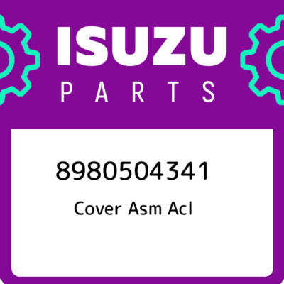 8980504341 Isuzu Cover asm acl 8980504341, New Genuine OEM Part | eBay