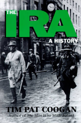 The Ira: A History - Paperback By Coogan, Tim Pat - ACCEPTABLE ...