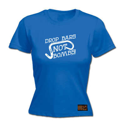 Cycling Rltw Drop Bars Not Bombs - Womens T Shirt Funny T-Shirt Gift ...
