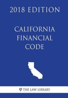 California Financial Code (2018 Edition) 9781718851764| eBay