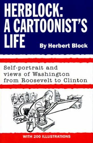 Herblock: A Cartoonist's Life Block, Herbert hardcover Collectible ...
