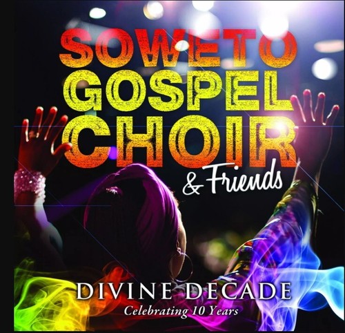CD neuf soweto gospel choir & friends, divine decade | eBay