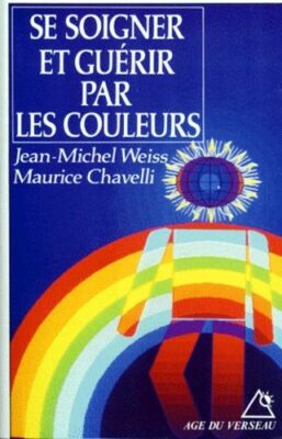 A Se soigner et guérir par les couleurs de Jean-Miche... | Livre | état ...