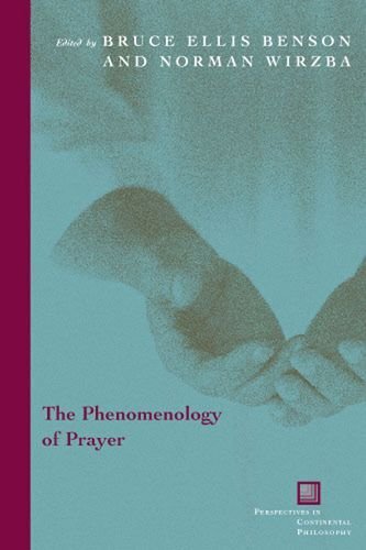 The Phenomenology of Prayer (Perspectives in Continental Philosophy) [Hardcover] 9780823224951| eBay