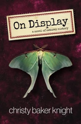 On Display: a novel of natural history [Paperback] Baker Knight ...