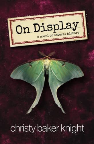 On Display: a novel of natural history [Paperback] Baker Knight ...