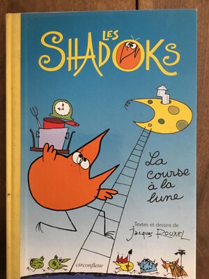 BD - JACQUES ROUXEL - LES SHADOKS - LA COURSE A LA LUNE - EDIT ...