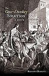 One-Donkey Solution : A Satire by Richard Bulliet (2011, Trade ...