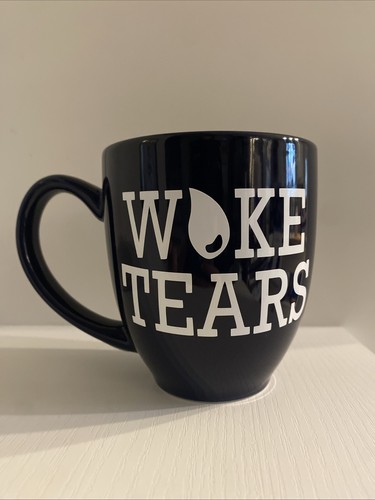 💧WOKE Tears Coffee Mug, Midnight Blue, Triggering To Liberals, NEW | eBay