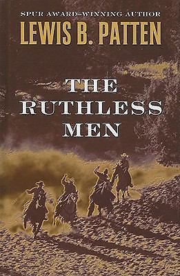 The Ruthless Men by Pattern, Lewis B. 9781410424488 | eBay