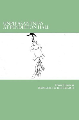 Unpleasantness at Pendleton Hall by Travis Timmons (English) Paperback ...