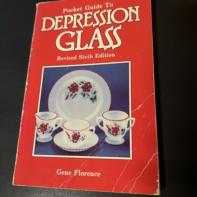 Pocket Guide To Depression Glass Revised Sixth Edition By Gene Florence ...
