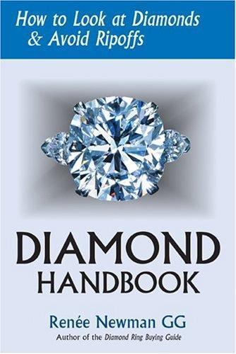 Diamond Handbook : How to Look at Diamonds and Avoid Ripoffs by Renée ...