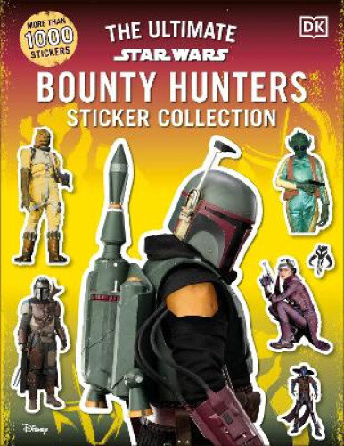 Star Wars Bounty Hunters Ultimate Sticker Collection by DK Paperback 72 pages for sale online | eBay