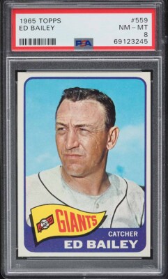 1965 Topps BB Card #559 Ed Bailey San Francisco Giants SP PSA 8 NM-MT ...