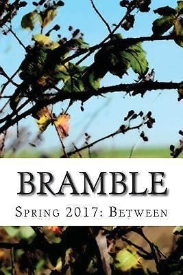 Bramble : Spring 2017: Between by Wisconsin of Poets (2017, Trade Paperback) for sale online | eBay