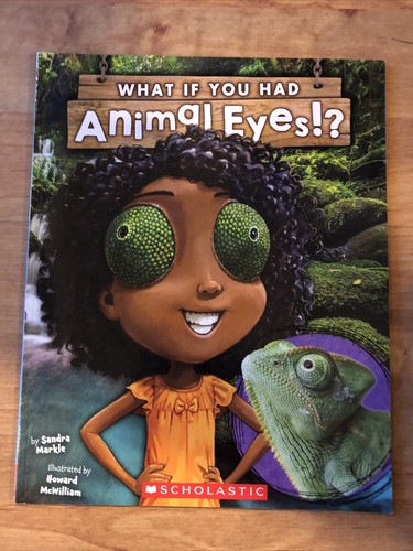 What If You Had... ? Ser.: What If You Had Animal Eyes? by Sandra ...