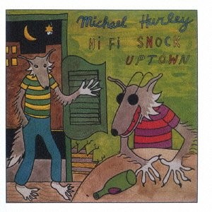 Michael Hurley Hifi Snock Uptown (Limited Edition) CD Michael Hurleyhi ...