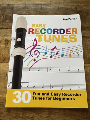 Easy Recorder Tunes: 30 Fun and Easy Recorder Tunes for Beginners By ...