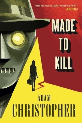 Adam Christopher Made to Kill (Copertina rigida) LA Trilogy ...