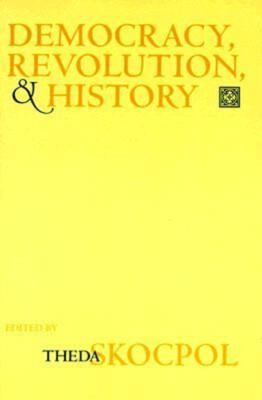 Democracy, Revolution, and History Paperback 9780801486265| eBay