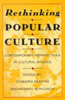 Rethinking Popular Culture: Contempory Perspectives In Cultural Studies ...