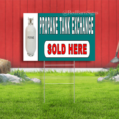 Propane Tank Exchange Sold Here Indoor Outdoor Yard Sign with metal ...