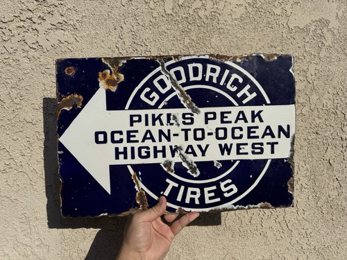 Goodrich Tires Porcelain Sign RARE 1920s Pikes Peak Goodrich Porcelain ...