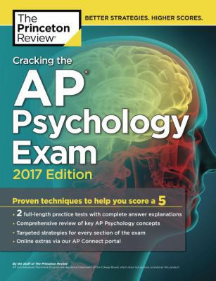 Cracking the AP Psychology Exam, 2017 Edition: Proven Techniques to ...