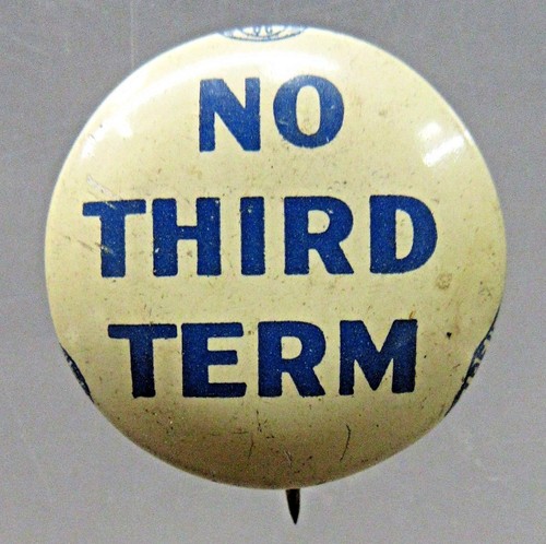 1940 NO THIRD TERM Willkie anti FDR 7/8" tin litho pinback button ...