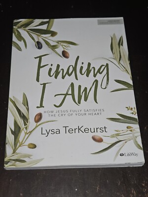 Finding I AM: How Jesus Fully Satisfies the Cry of Your Heart - Bible ...