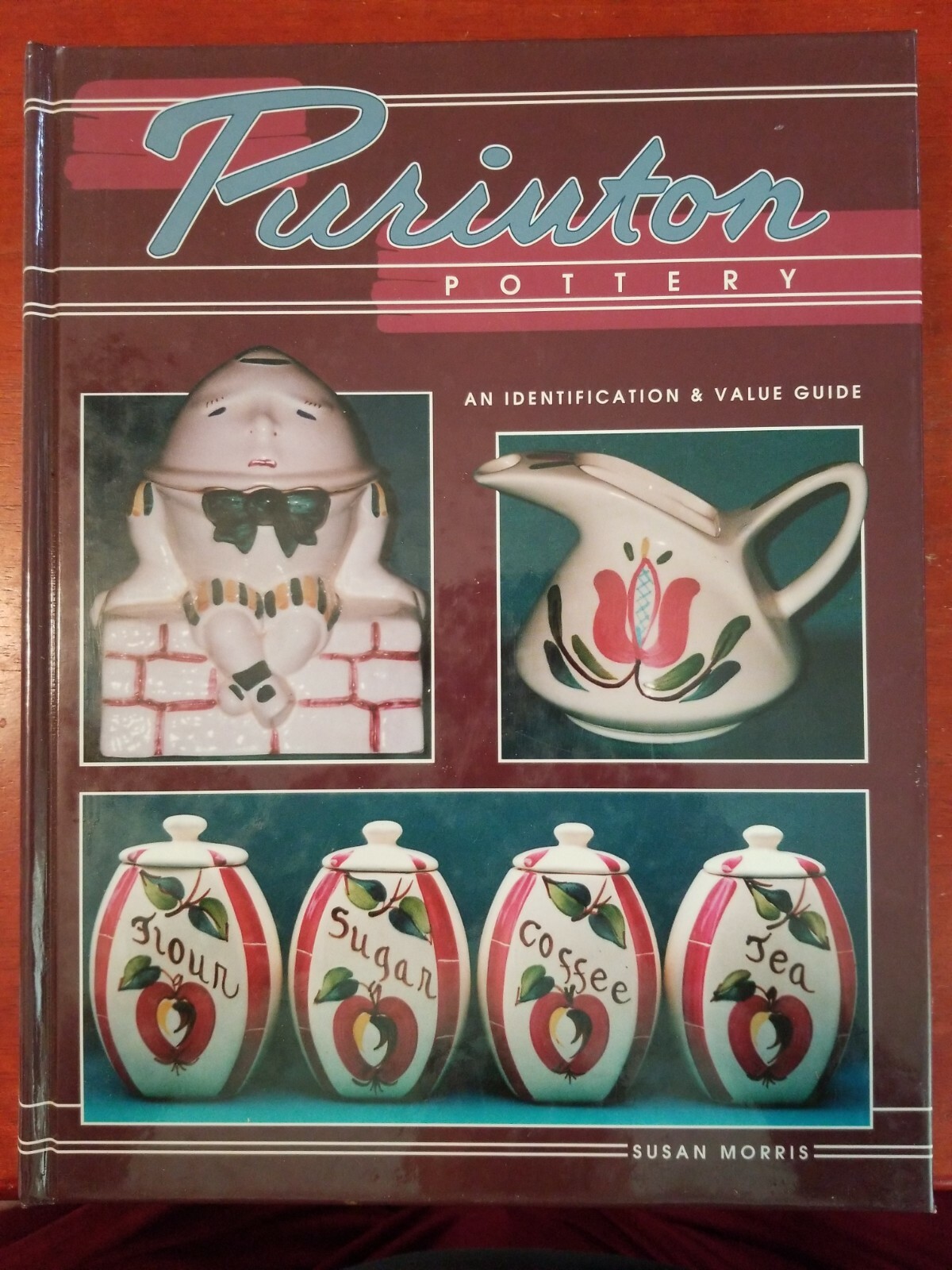 Purinton Pottery, Identification & Price Guide, by Susan Morris, C ...