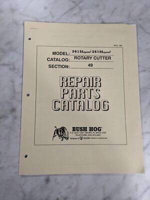 BUSH HOG REPAIR PARTS LIST BOOK CATALOG MANUAL ROTARY CUTTER 2615 2610 ...