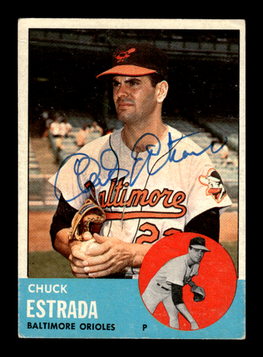 1963 Topps # 465 Chuck Estrada Autograph Signed Card (M2) Baltimore ...