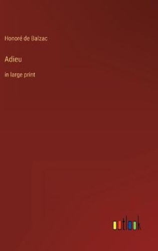 Adieu: in large print by Balzac, Honoré de | eBay