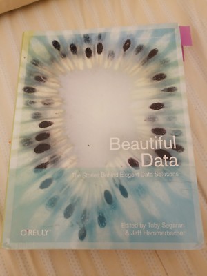 Beautiful Data : The Stories Behind Elegant Data Solutions by Jeff ...
