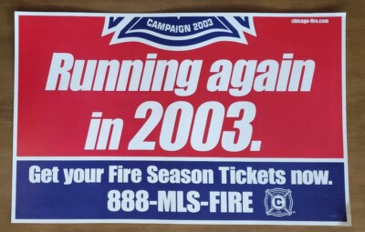 2003 CHICAGO FIRE POSTER - SEASON TICKETS - 22" X 14" - MAJOR LEAGUE ...