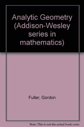 ANALYTIC GEOMETRY By Gordon Fuller - Hardcover *Excellent Condition* | eBay