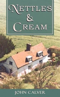 Nettles and Cream by John Calver (English) Paperback Book 9781844014712 ...