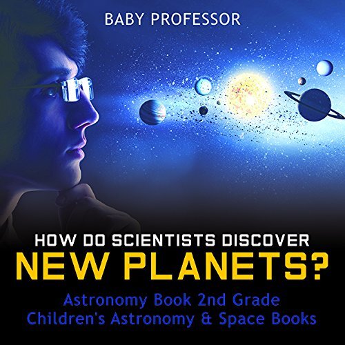 Baby Professor How Do Scientists Discover New Planets? Astr (UK IMPORT ...