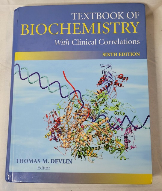 Textbook of Biochemistry with Clinical Correlations by Lord Devlin ...