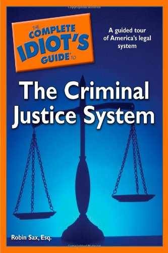 The Complete Idiot's Guide to the Criminal - Paperback, by Robin Sax ...
