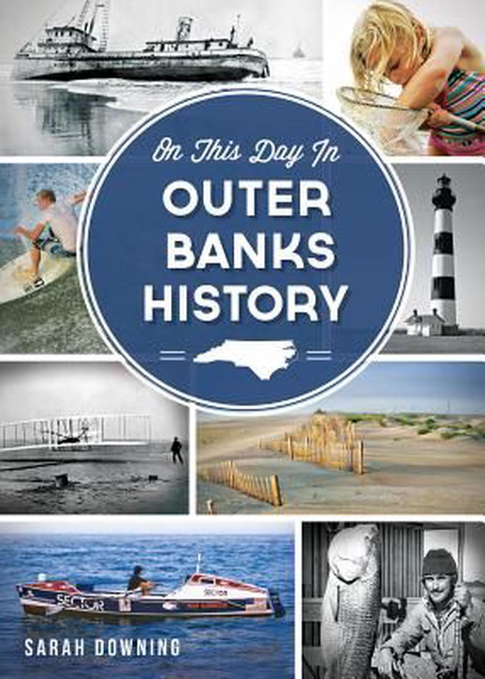 On This Day in Outer Banks History by Sarah Downing (English) Paperback ...