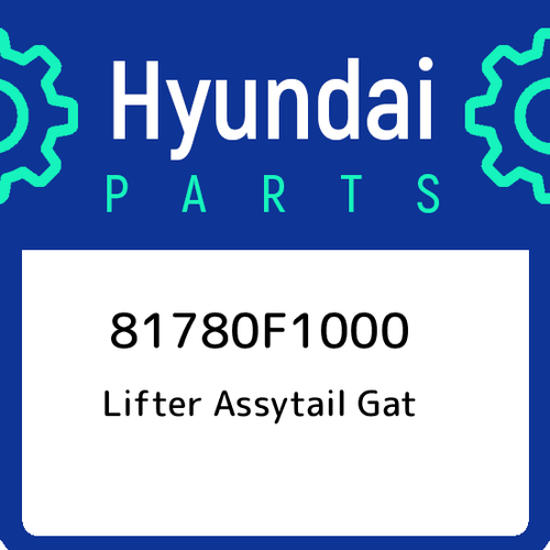81780F1000 Hyundai Lifter assytail gat 81780F1000, New Genuine OEM Part ...