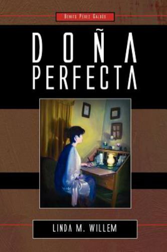 Dona Perfecta by Galdos, Benito Perez 9781589770171| eBay