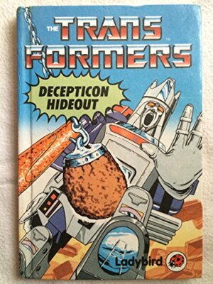 Deception Hideout (Transformers S.) by Grant, John Hardback Book The ...