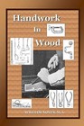 HANDWORK IN WOOD 9781435733206| eBay