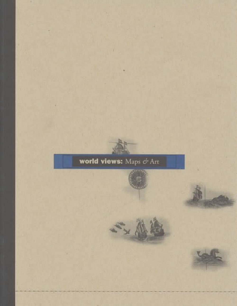 World Views : Maps and Art by Robert Silberman (1999, Trade Paperback ...