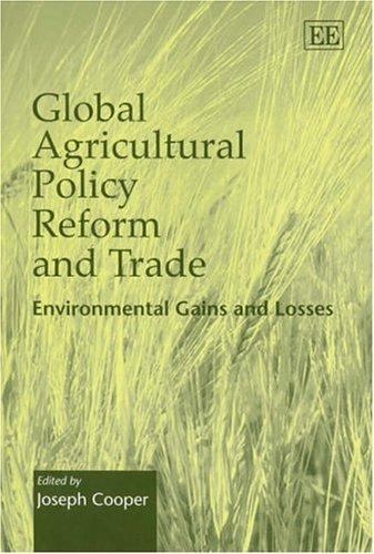Global Agricultural Policy Reform and Trade : Environmental Gains and ...