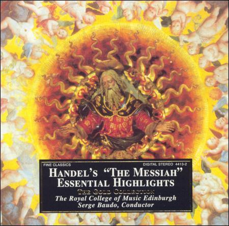 Handel's Messiah: Essential Highlights (CD, Jan-2000, Fine Classics ...